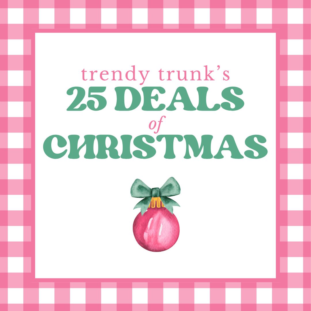 Trendy Trunk's 25 Deals of Christmas