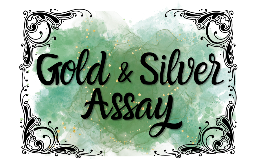 Gold & Silver Assay