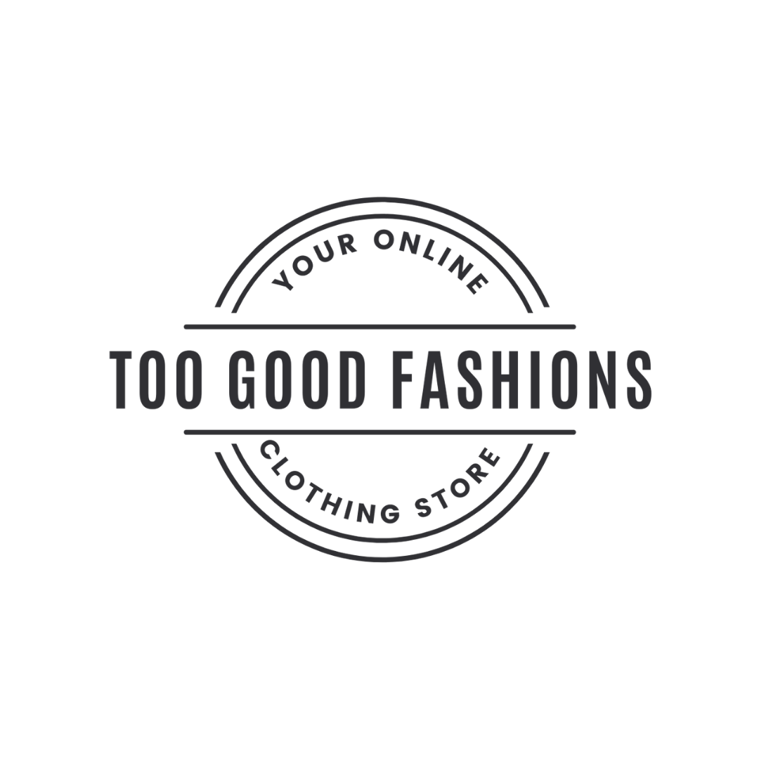 Too Good Fashions