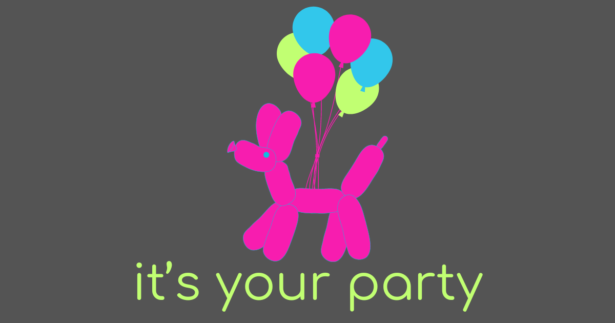 It's Your Party-We make your party pop!